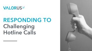 Responding to Challenging Hotline Calls | The Learning Community